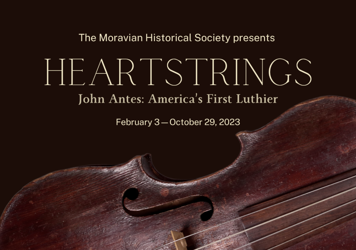 The Moravian Historical Society Invites You to: New Exhibition Opening ...